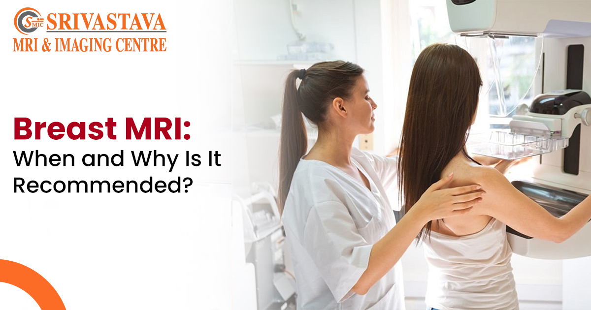 MRI Centres in Noida: Breast MRI When & Why